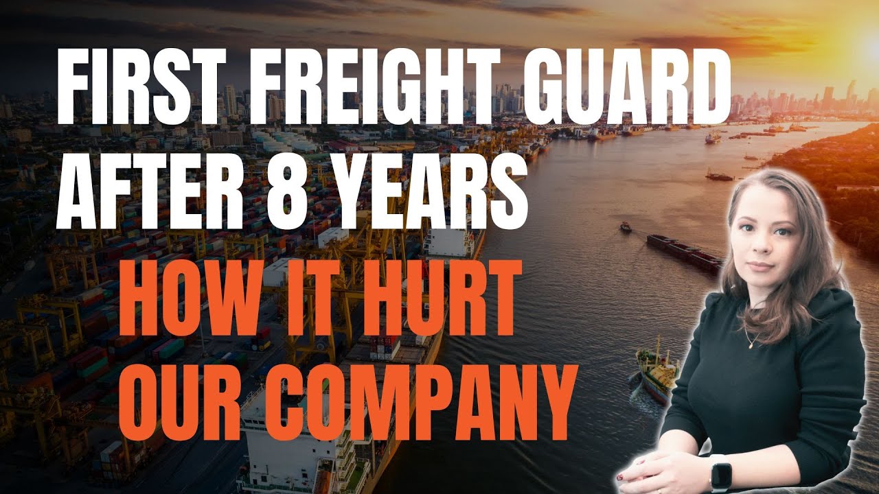 Our First Freight Guard After 8 Years in Business — How It Hurt Our ...