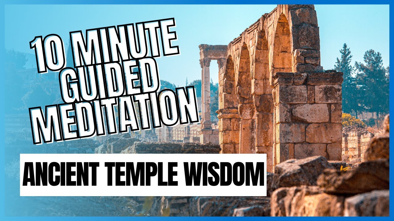 10 Minute Guided Mindfulness Meditation - Ancient Temple Wisdom - YouTube