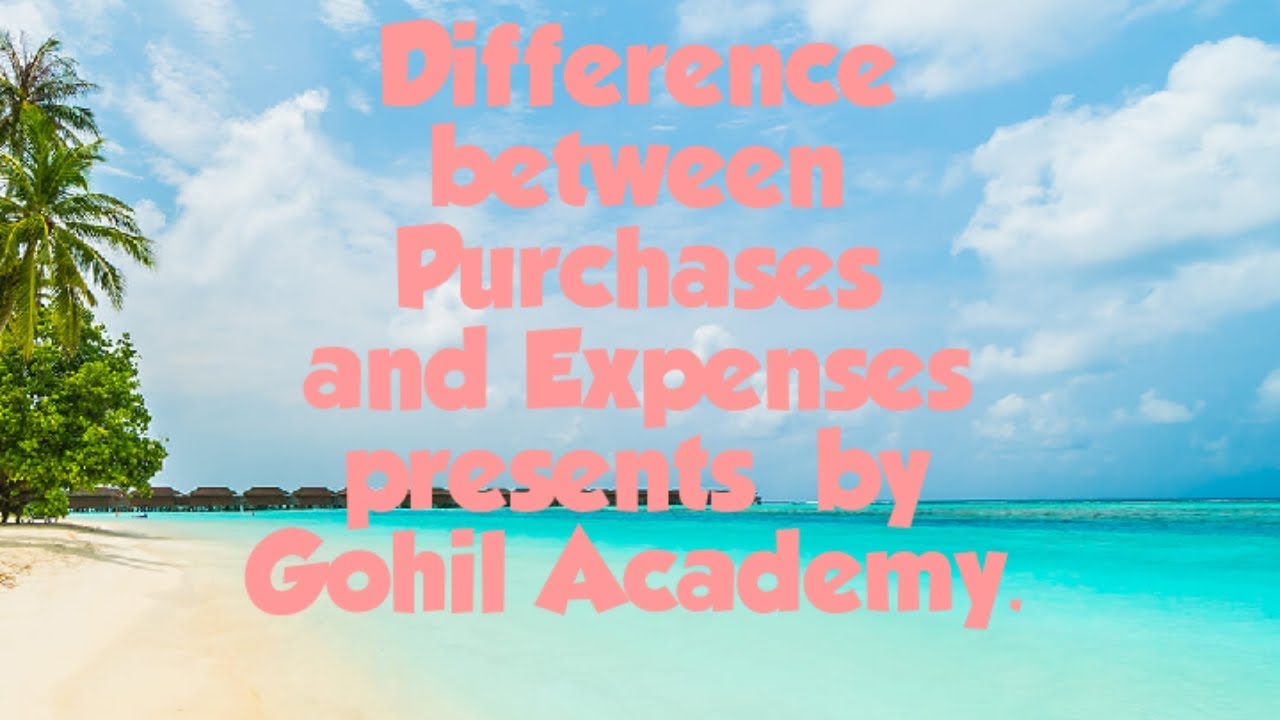 # Accounts Tutorials. # Chapter.6: Difference between Purchases and ...