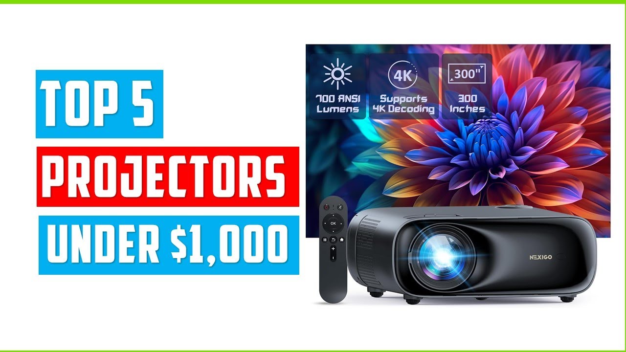 Best Projectors Under $1,000 of 2025 | Top 5 Best Projectors Under ...
