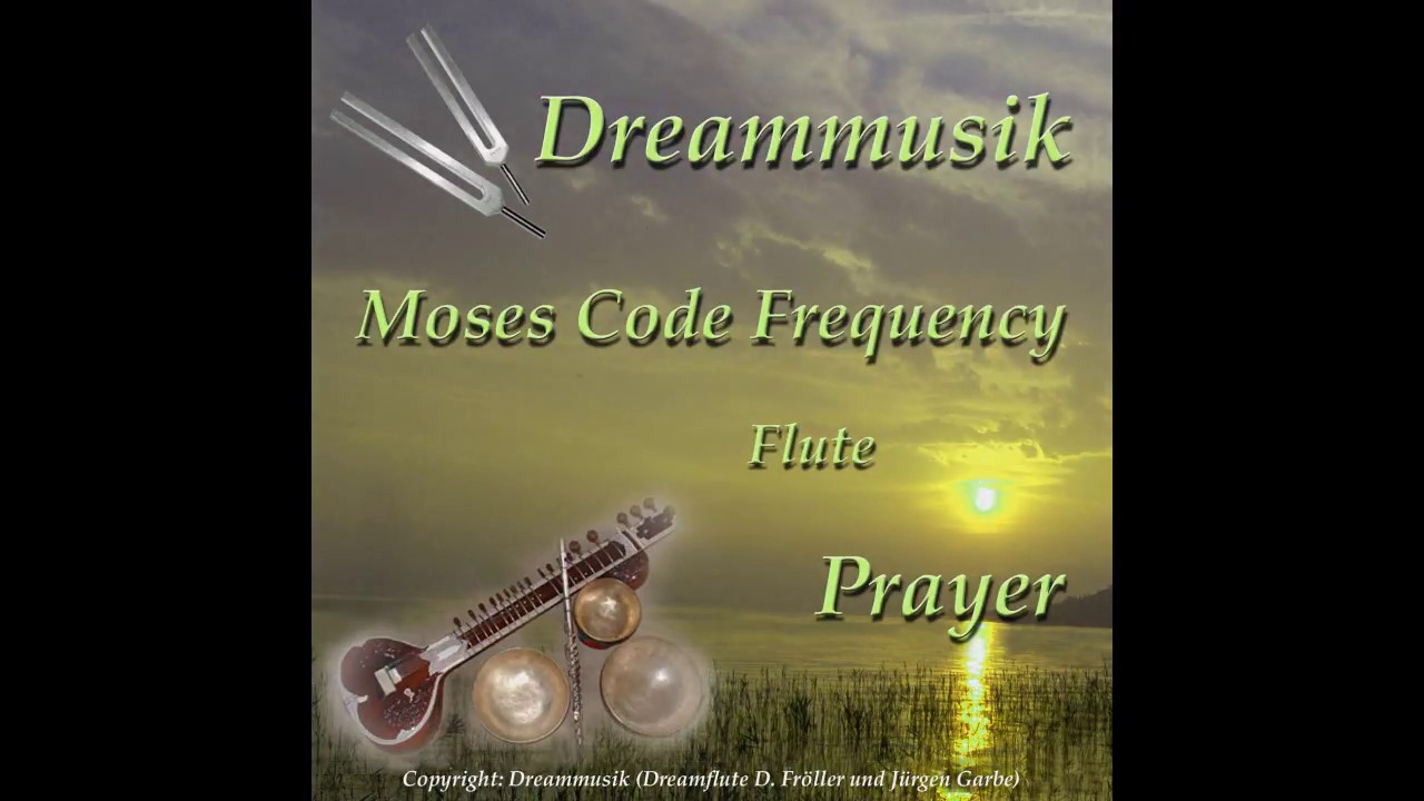 Moses Code Frequency Flute Prayer - The Name Of God As Sound - YouTube