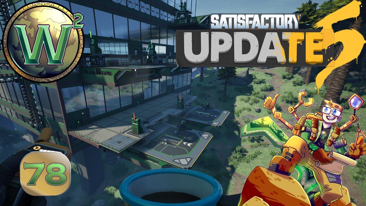 Satisfactory Update 5, Episode 78 - Let's Play, Stream - YouTube
