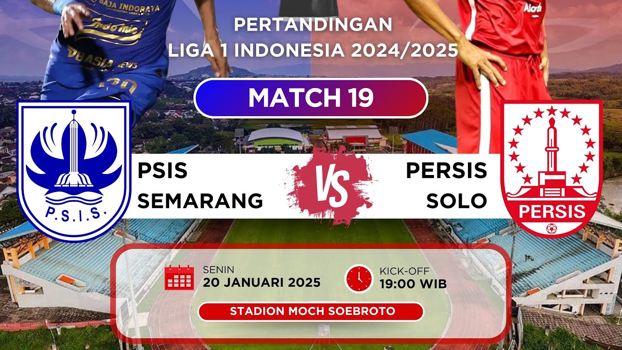 Live Status Pertandingan PSIS Semarang vs Persis Solo BRI Liga 1 ...