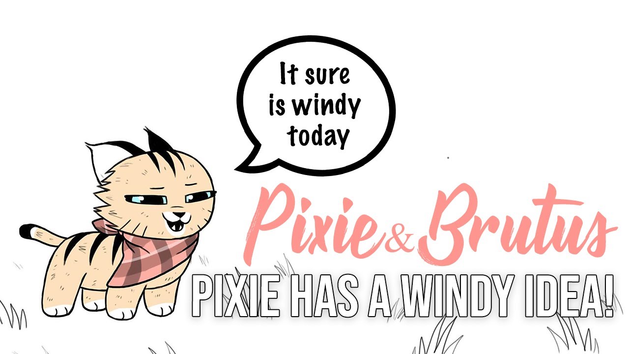It's a Windy Day | Pixie and Brutus Comic Dub - YouTube