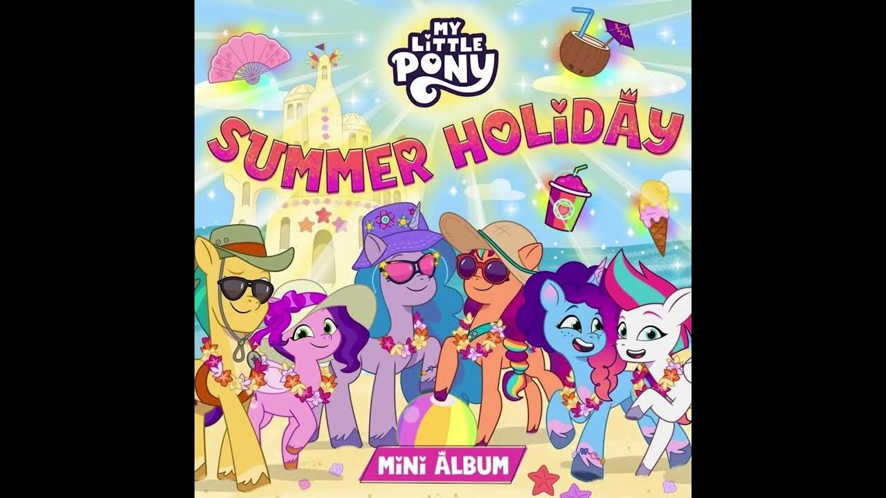 It All Takes Time | MLP: Summer Holiday (Mini Album) My Little Pony (HQ ...