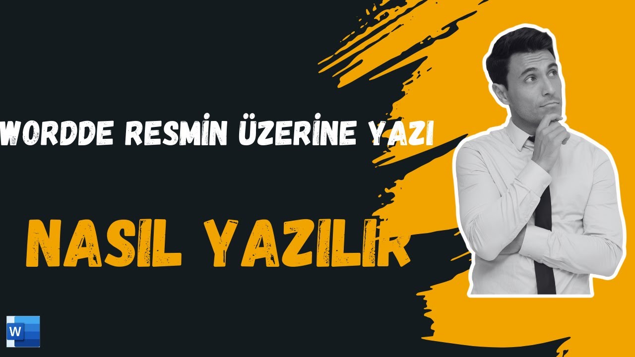 WORDDE RESMİN ÜSTÜNE YAZI YAZMA NASIL YAPILIR? - YouTube