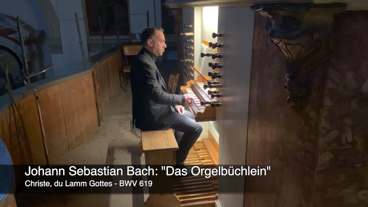 J.S. Bach: "Das Orgelbüchlein" Christe, du Lamm Gottes, BWV 619. Felix ...