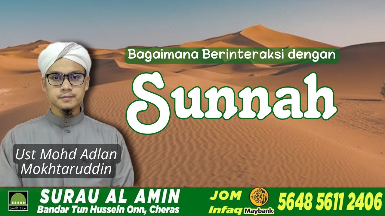 Bagaimana berinteraksi dengan sunnah | Ust Mohd Adlan Mokhtaruddin ...
