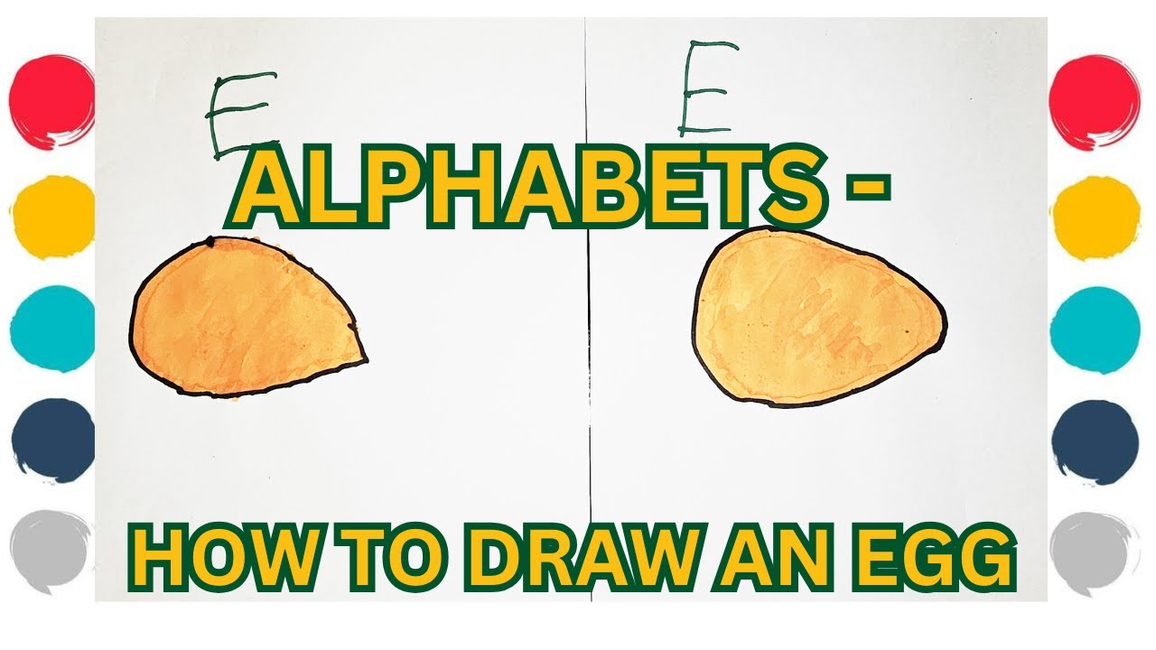 Alphabets - How to draw an Egg! 🐣 | Letter E | Fun Drawing for Kids ...