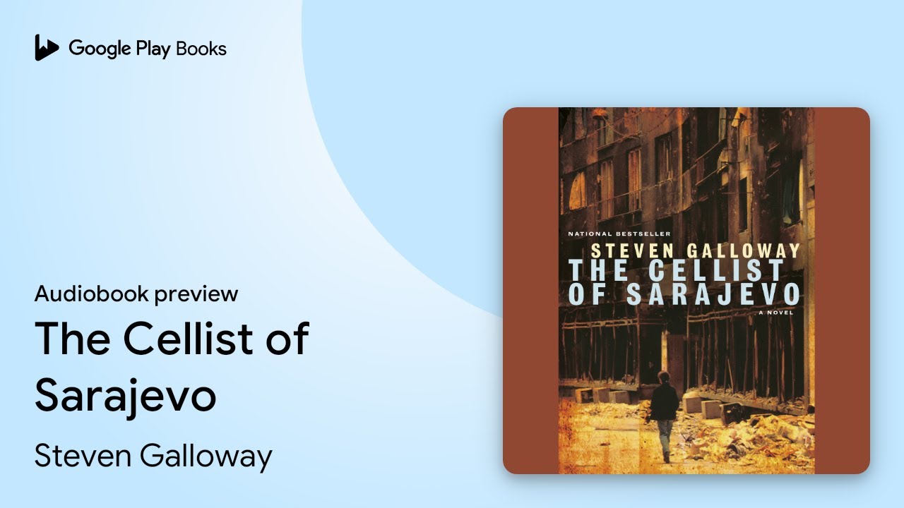 The Cellist of Sarajevo by Steven Galloway · Audiobook preview - YouTube