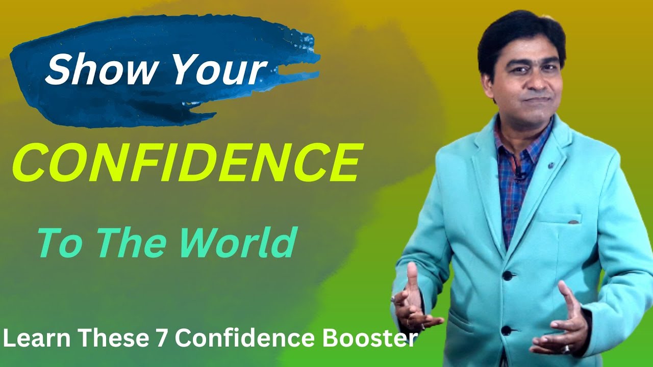 7 Sure Ways to Grow Your Confidence | Learn the 7 Confidence Boosters ...