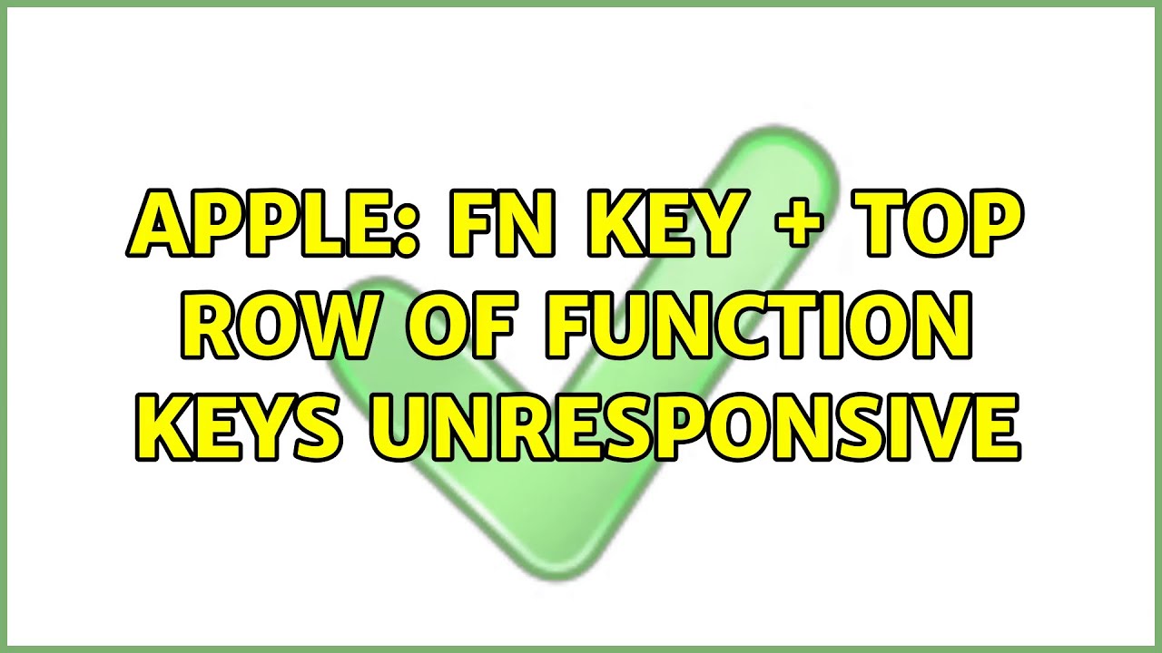 Apple: fn key + top row of function keys unresponsive - YouTube