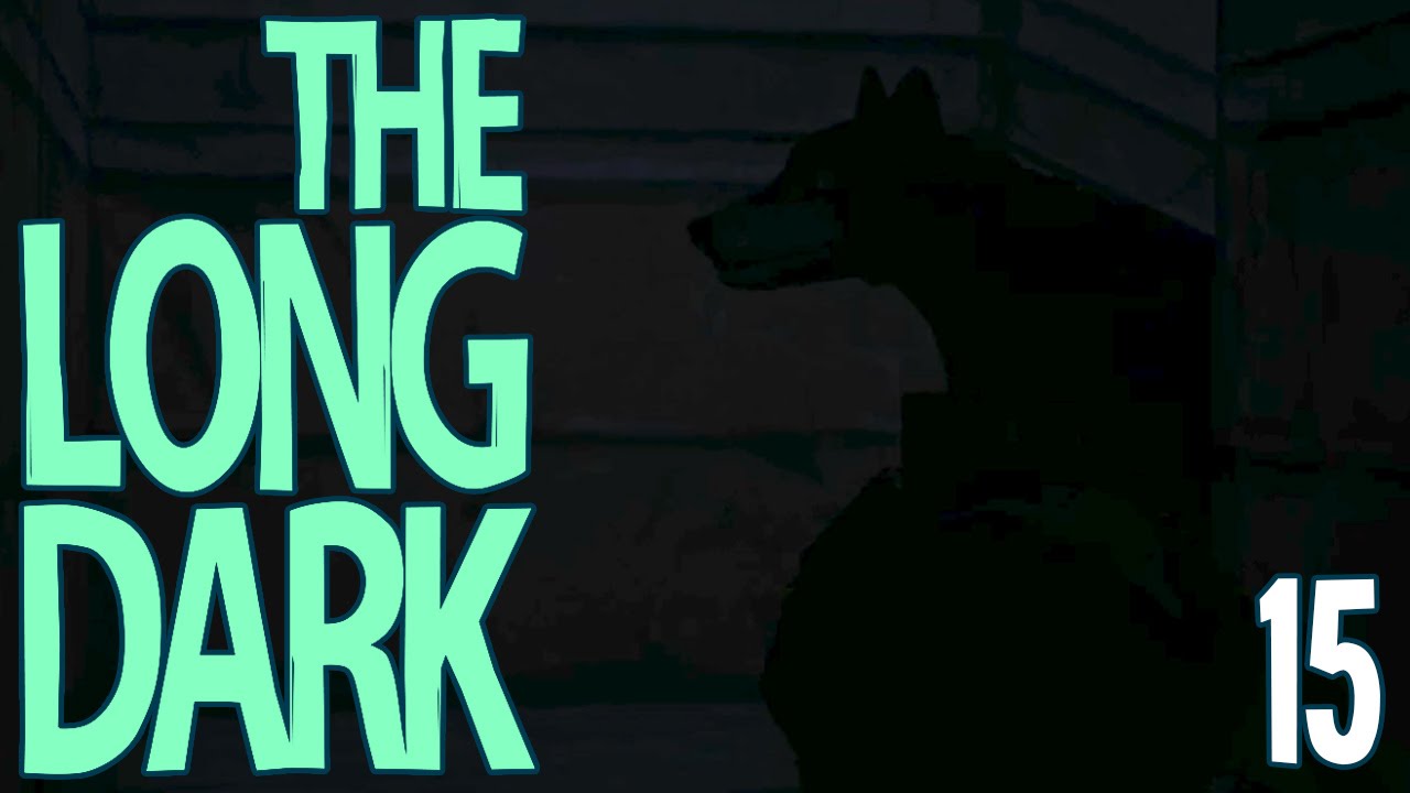 The Long Dark Ep 15 - "REVENGE ON MISTER FLUFFY!!!" (Alpha Gameplay ...