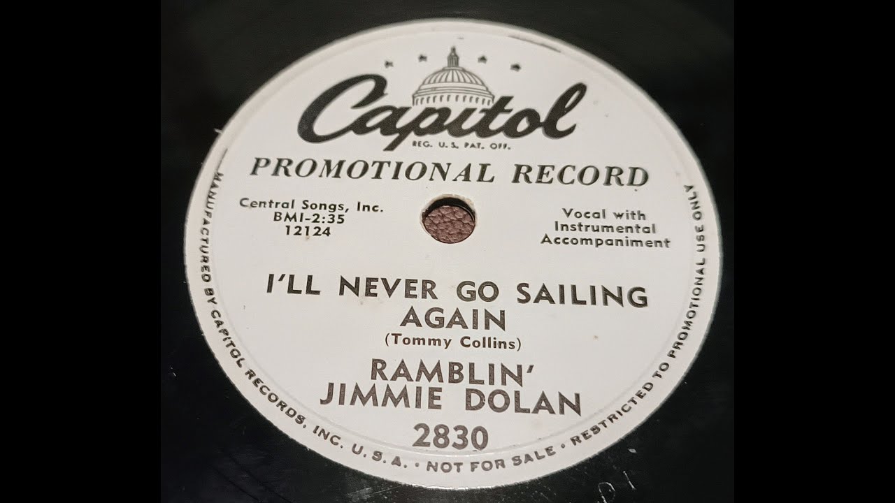 I'll Never Go Sailing Again - Ramblin' Jimmie Dolan - 78rpm - YouTube