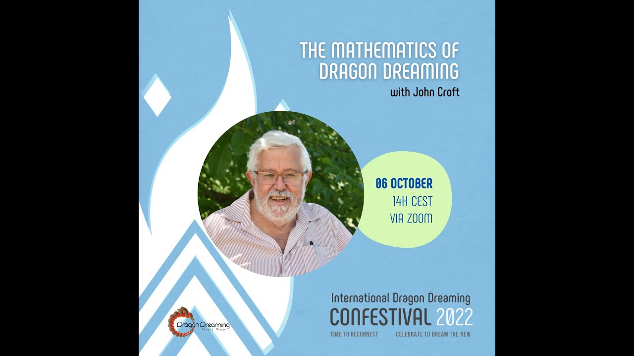 The Mathematics of Dragon Dreaming - John Croft #CONFESTIVAL2022 - YouTube