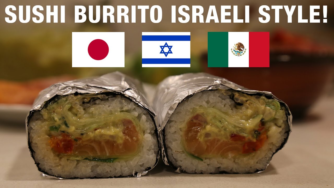 Sushi Burrito - Israeli Style! Full kosher recipe. - YouTube