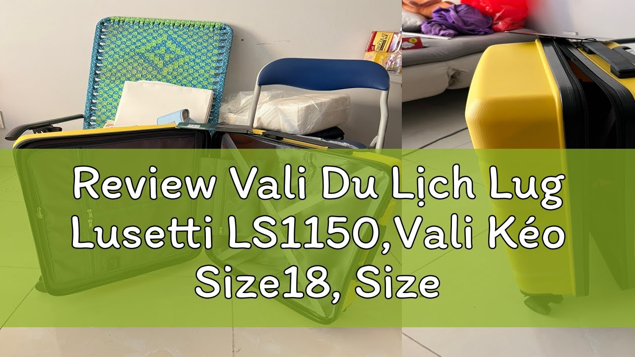 Review Vali Du Lịch Lug Lusetti LS1150,Vali Kéo Size18, Size 22: Nhựa ...