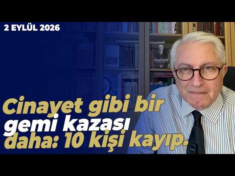 Cinayet gibi bir gemi kazası daha: 10 kişi kayıp. - Murat Yetkin