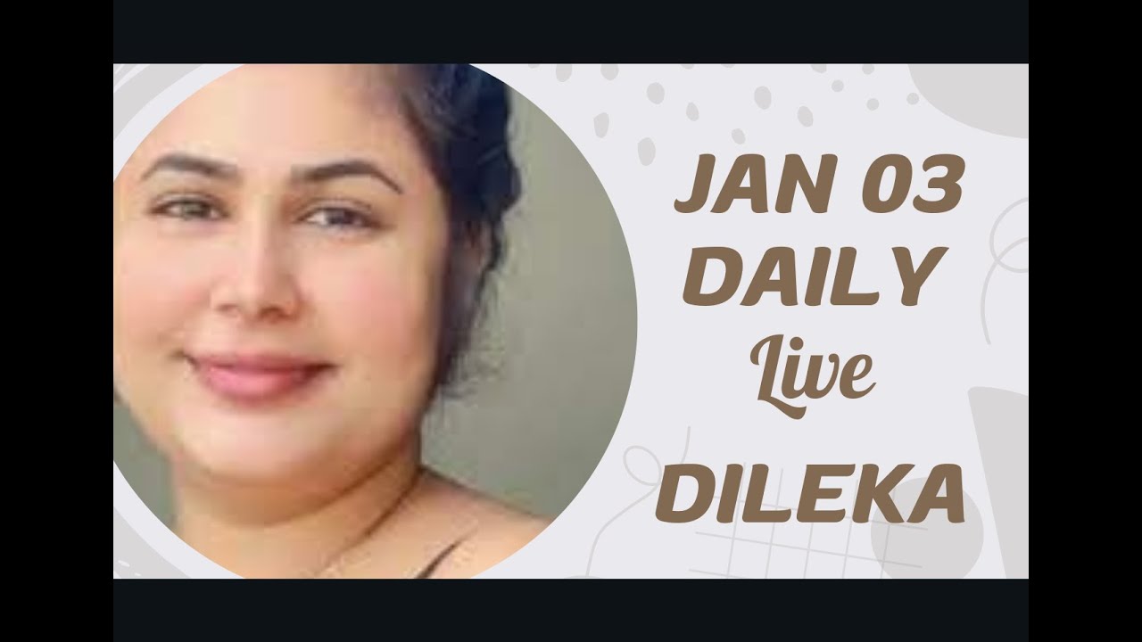Dileka Full LIVE Session 2 | 2024 JAN 03 - YouTube
