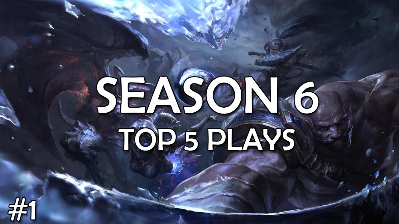 League of Legends Season 6 Top 5 Plays #1 | Unknown Rift - YouTube