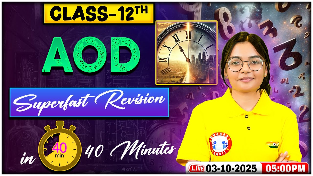 AOD Superfast Revision 🔥 | 40 Minutes Full Crash Course | Class 12 | UP ...