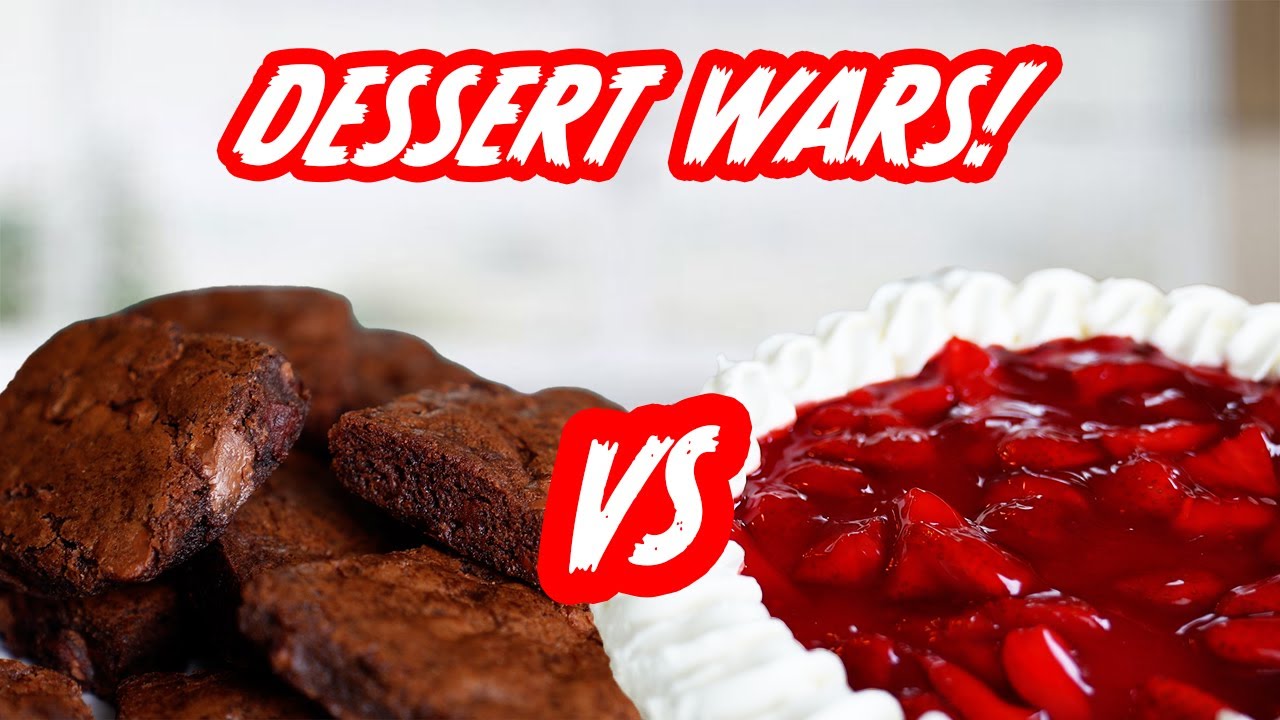 DESSERT WARS | The Greatest Battle Food's Ever Seen - YouTube