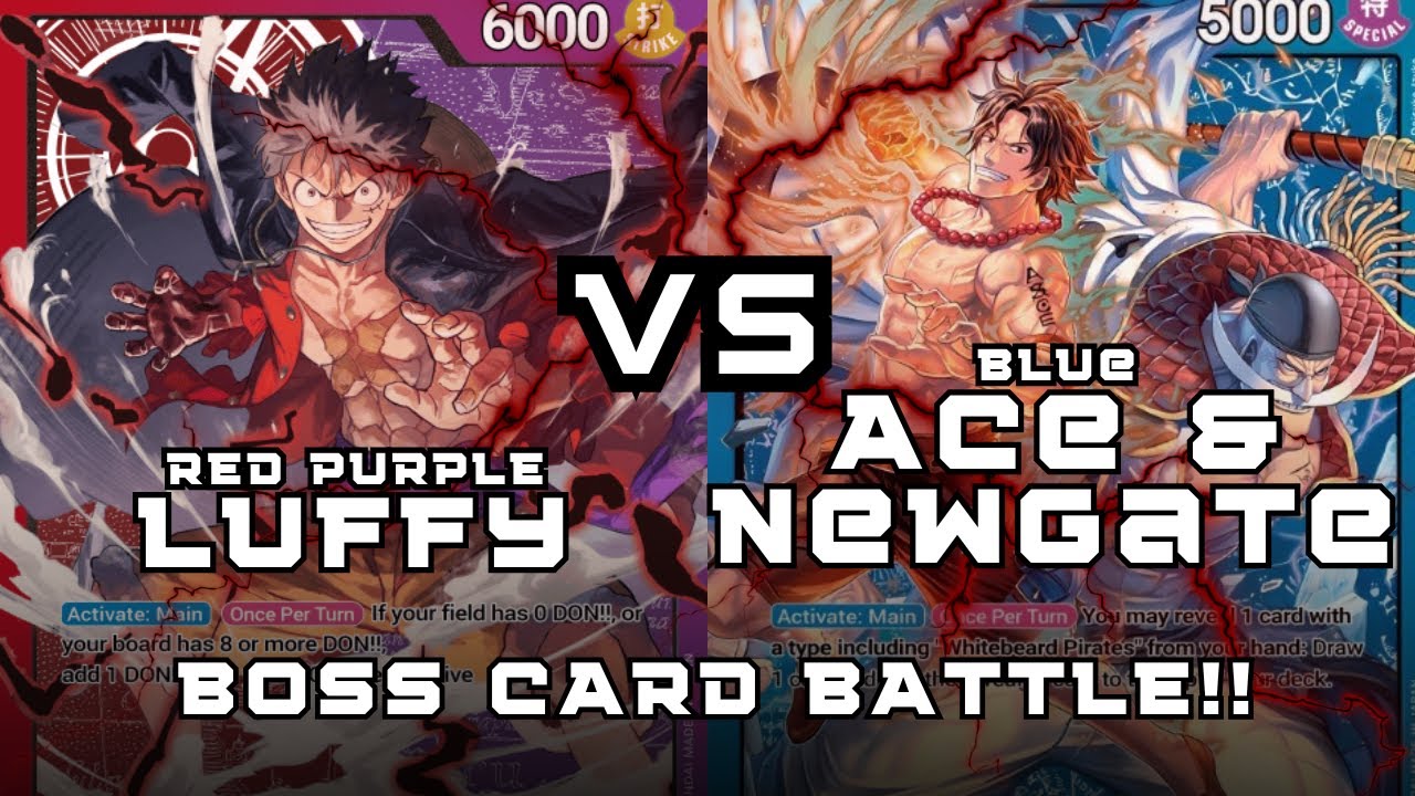Red Purple Luffy 赤紫ルフィ VS Blue Ace & Newgateエース＆ニューゲート | OP11 | OPTCG ...
