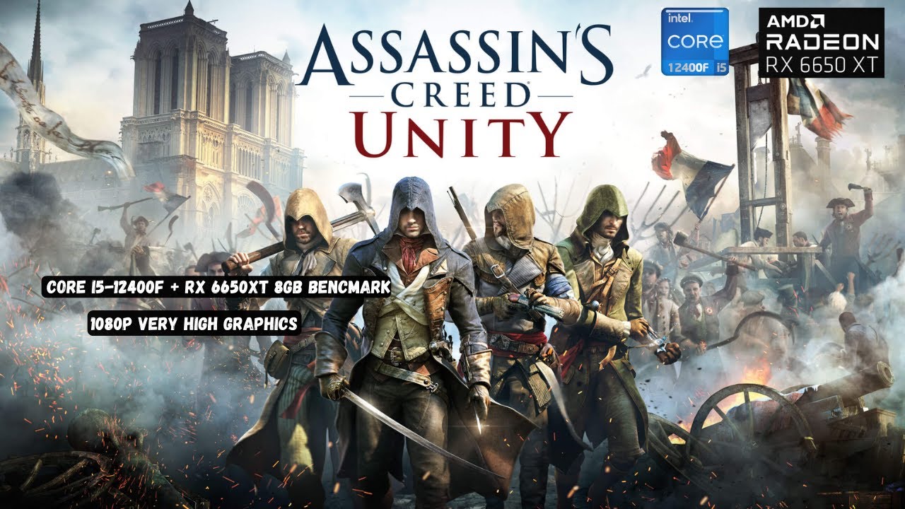 Assassin's Creed unity Benchmark | Corei5-12400f & VGA Rx 6650xt | 30 ...