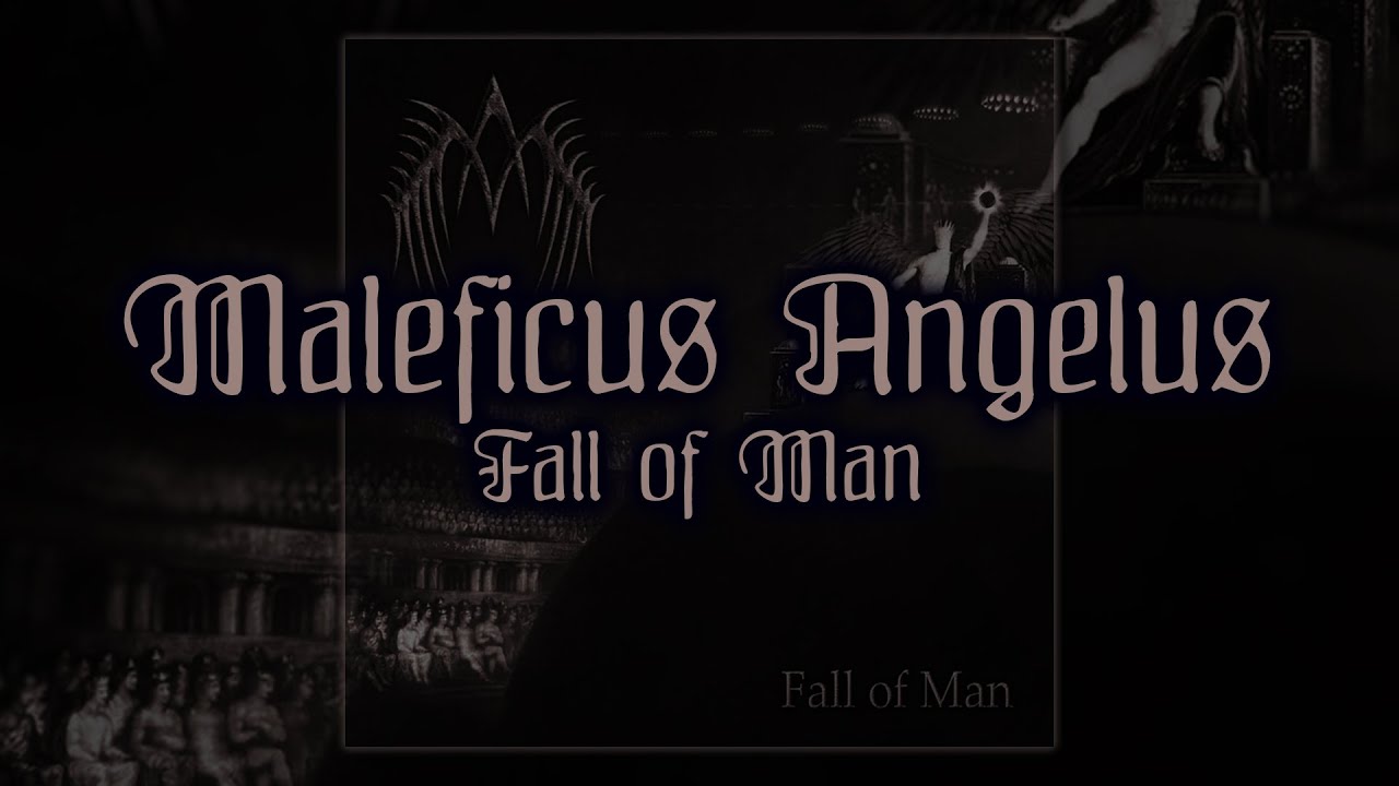 MALEFICUS ANGELUS \\ Fall of Man - YouTube