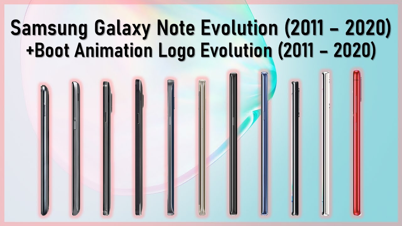 Samsung Galaxy Note Series & Boot Animation Evolution (2010-2020) [4K ...