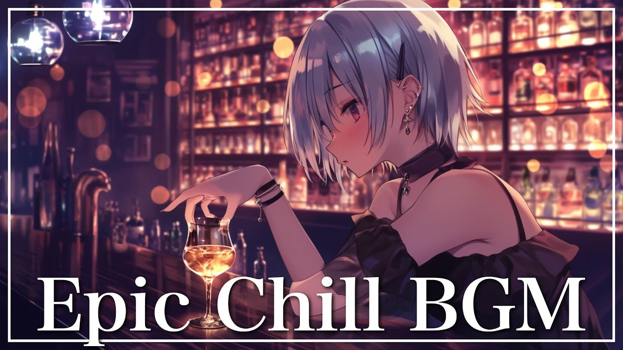 【BGM】Epic & Chill Music | Perfect for Study, Work, and Relaxation - YouTube