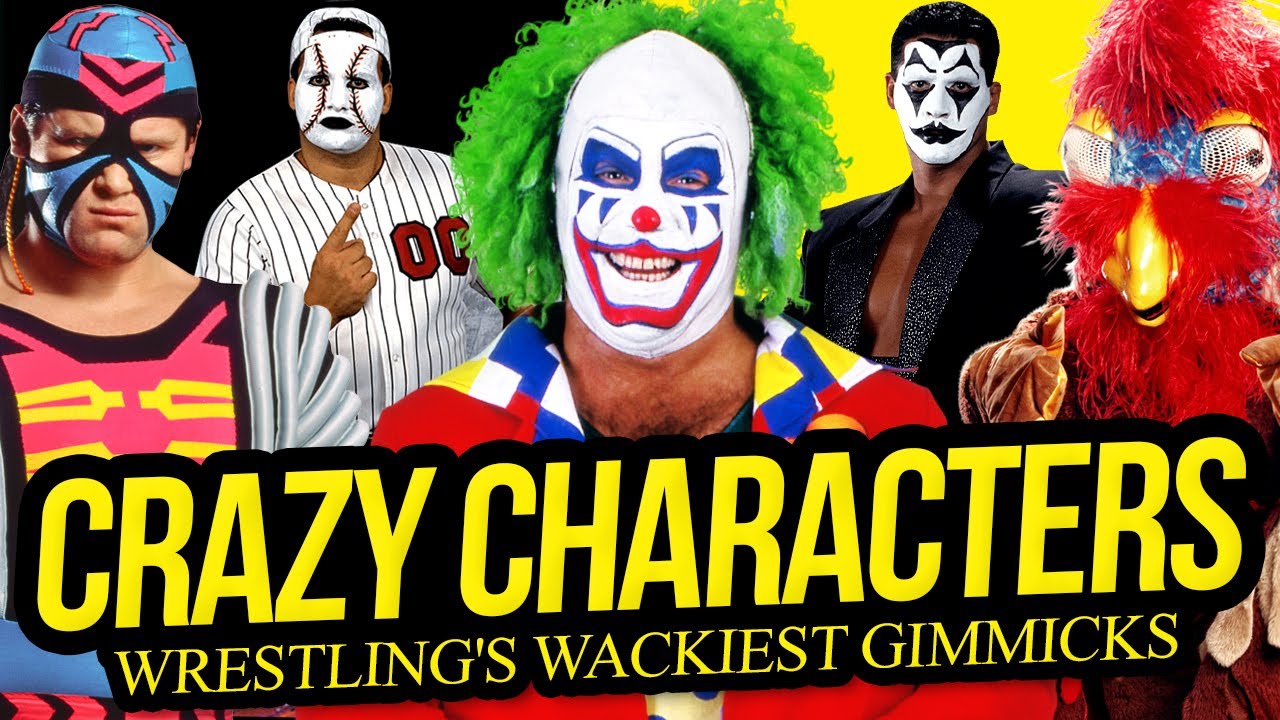 CRAZY CHARACTERS | Wrestling's Wackiest Gimmicks - YouTube