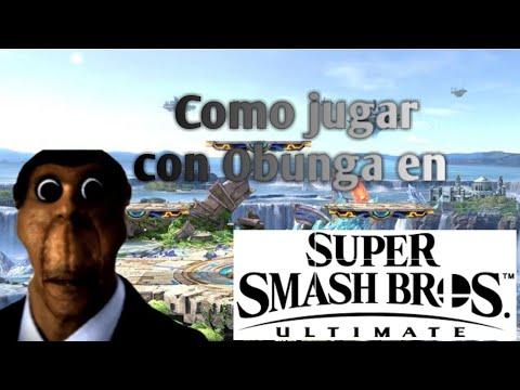 Como jugar con Obunga en super smash bros ultimate (el nextbot de ...