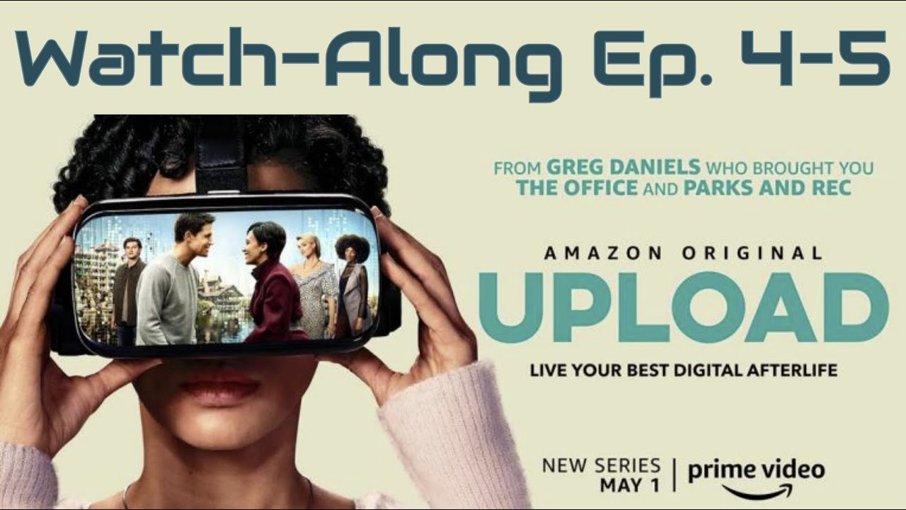 Upload (Amazon Original) Episodes 4–5 Watch-Along - YouTube