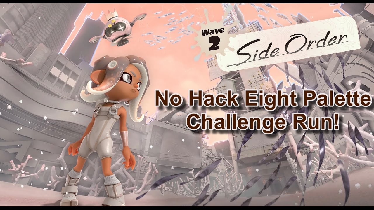 Splatoon 3 - Side Order - No Hack Eight Palette Challenge - YouTube