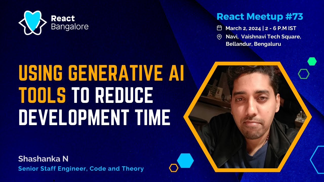 Using generative AI tools to reduce development time by Shashanka N - YouTube