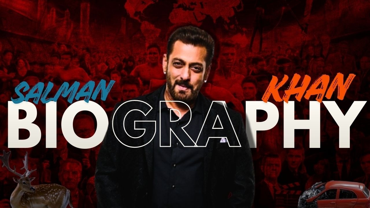 Salman Khan Biography: Struggle, Failure, Comeback & The Business of ...