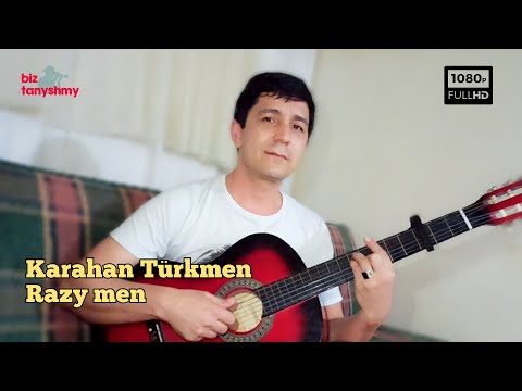 Karahan Türkmen - Razy men bu dünýäden | Türkmen Gitara