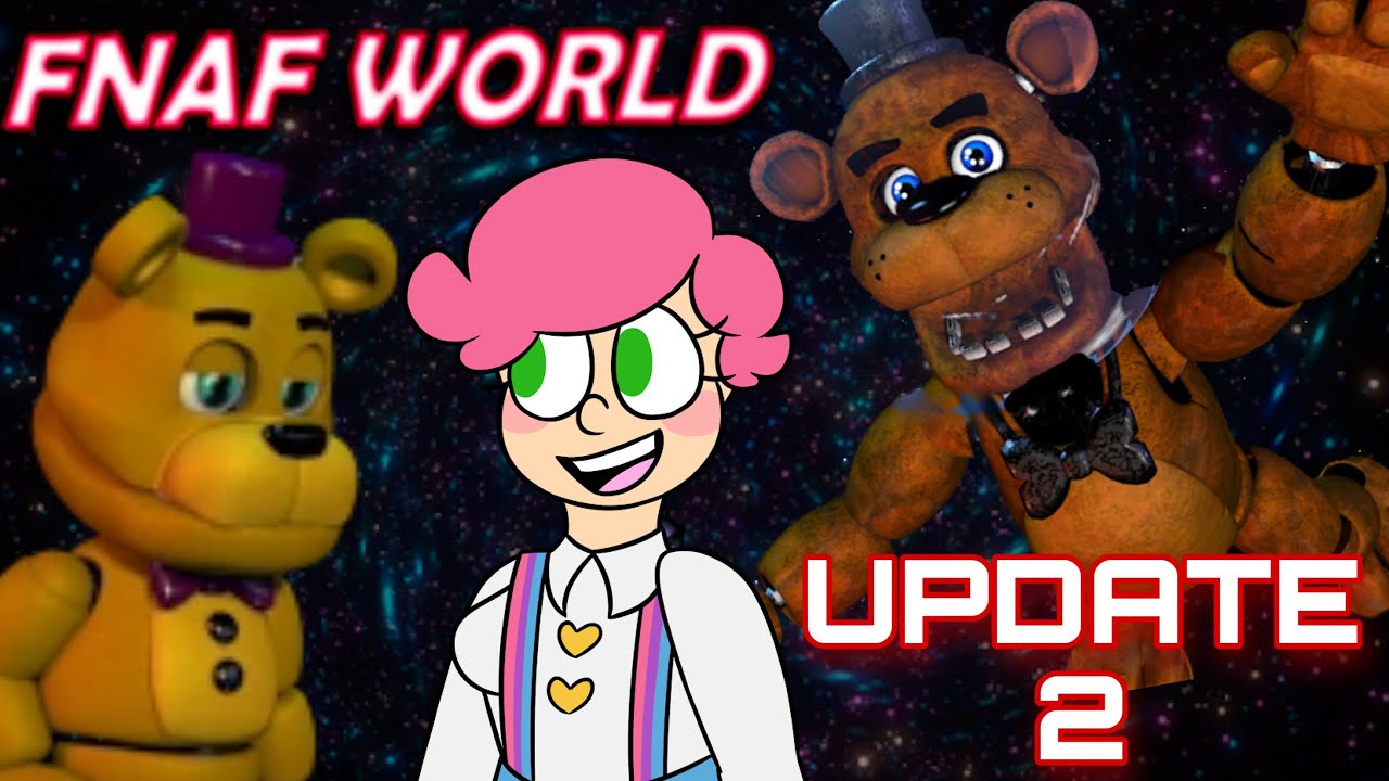 THE START OF UPDATE 2 - FNAF WORLD Ep 13 - YouTube