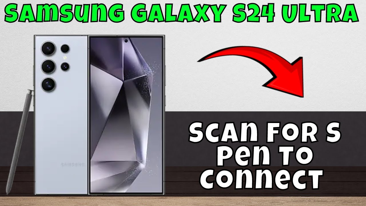 How to Scan For S Pen To Connect Samsung Galaxy S24 Ultra - YouTube