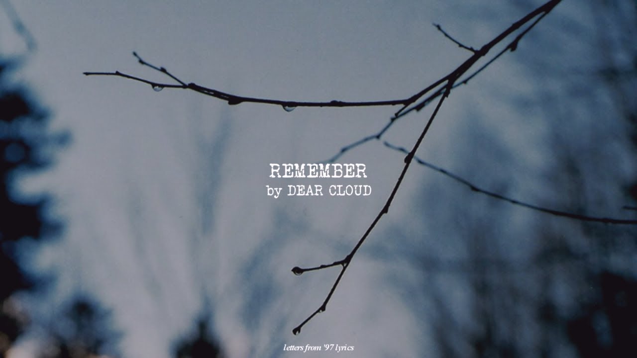 Remember (English) Lyrics | Dear Cloud - YouTube