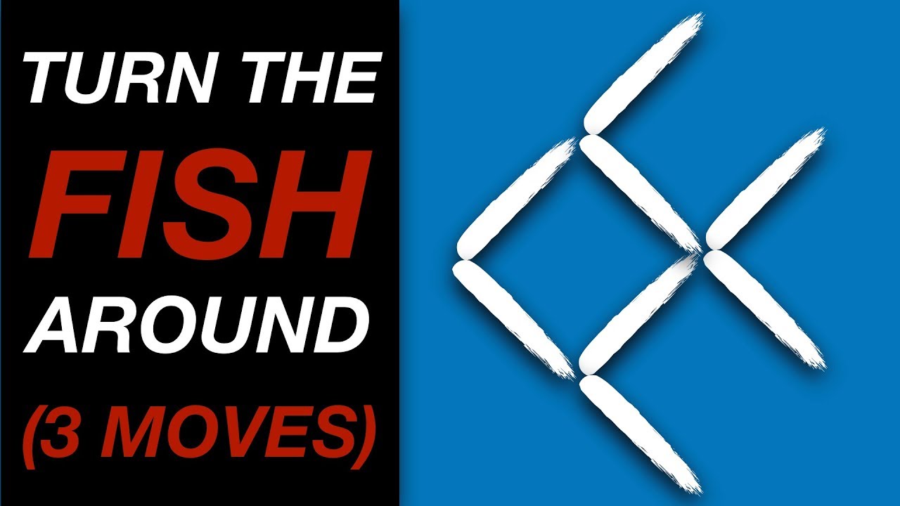 Fish Sticks Puzzle (Turn the Fish Around in 3 Moves) - YouTube