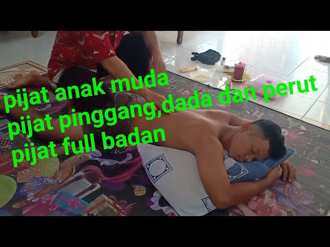 pijat tradisional, pijat anak muda pinggang,dada dan perut full badan