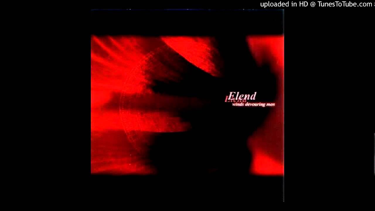 Elend - Winds Devouring Men - YouTube