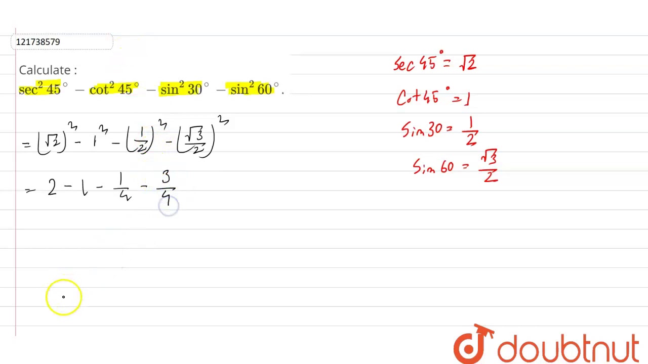Calculate sec 2 45 cot 2 45 sin 2 30 sin 2 60 Calculate sec 2 45 cot 2 45 sin 2 30 sin 2 60