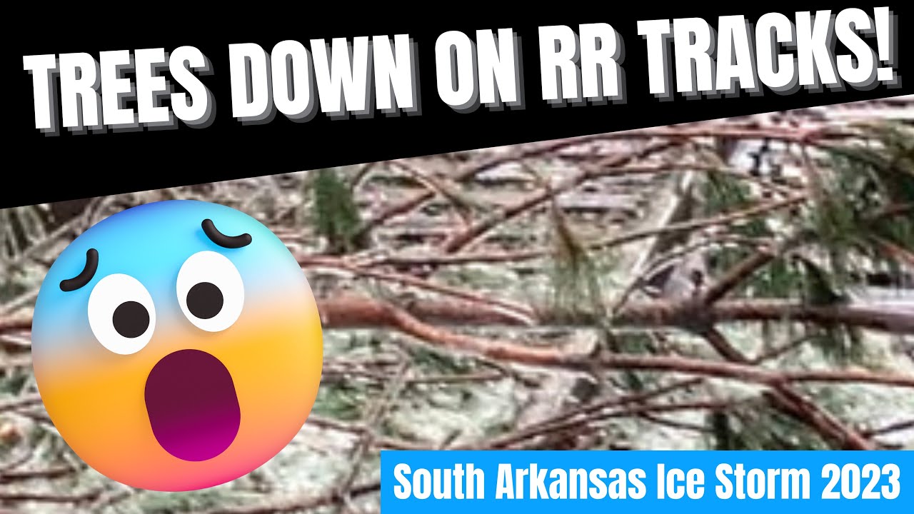 TREES DOWN ON RAILROAD TRACKS!! 😱 | South Arkansas Ice Storm! 🥶🥶🥶 - YouTube