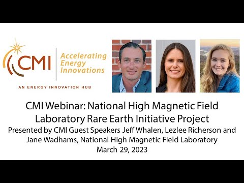 CMI Webinar: The National High Magnetic Field Lab Rare Earth Initiative ...