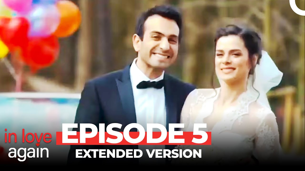 In Love Again Episode 5 (Extended Version) - YouTube