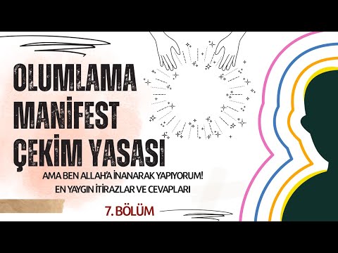 Manifest ve Çekim Yasasında Gizli Tehlike: Allah’a İnanmak Tek Başına Yeter mi?