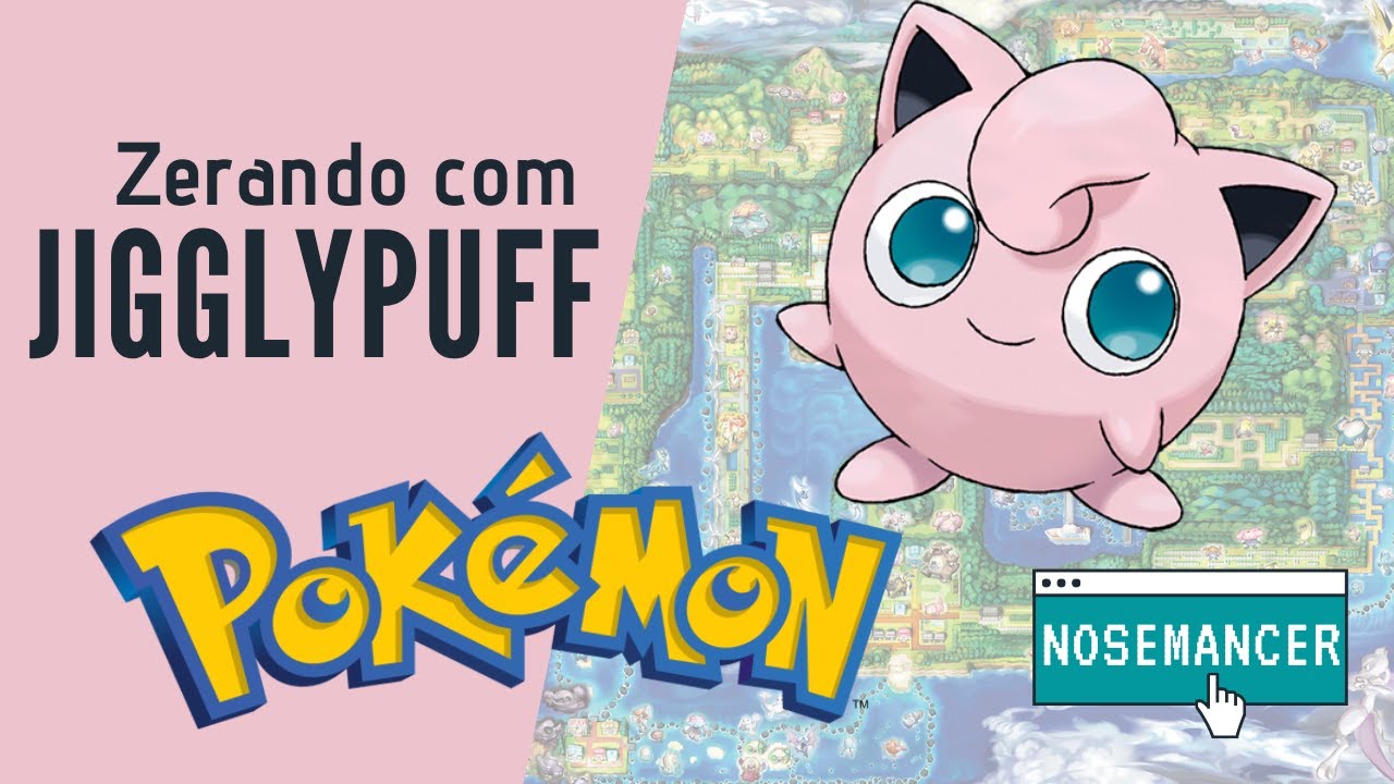 Pokémon Fire Red Usando Somente um JIGGLYPUFF - YouTube